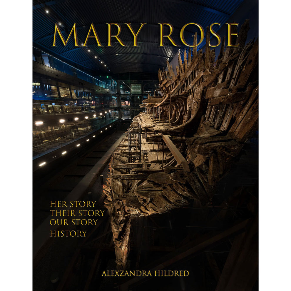 The Mary Rose: Her Story, Their Story, Our Story – Mary Rose Shop